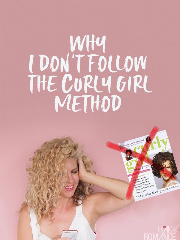 Why I don’t follow the Curly Girl Method - Hair Romance