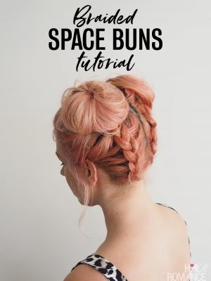 DIY Braided Space Buns Tutorial - Hair Romance